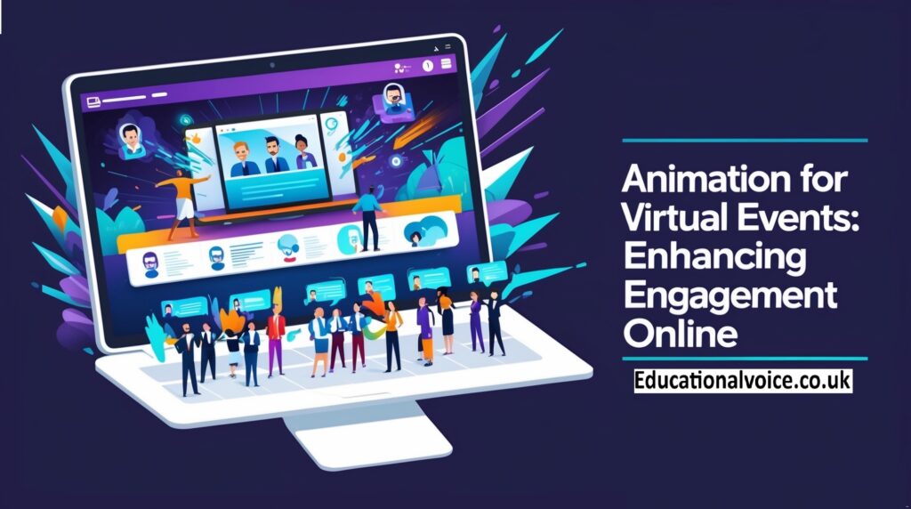 Using Animation for Virtual Events: Your 101 Full Guide!